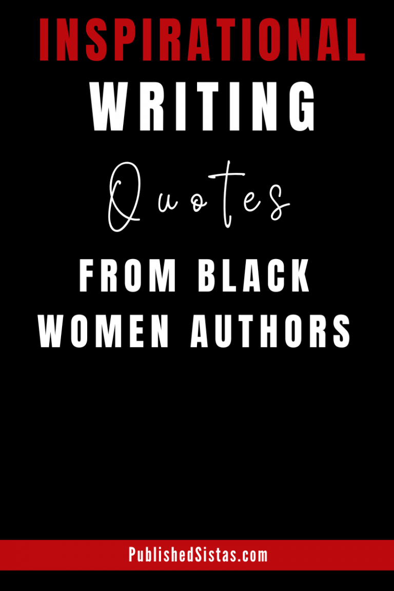 25 Inspirational Writing Quotes From Black Women Authors - Published Sistas