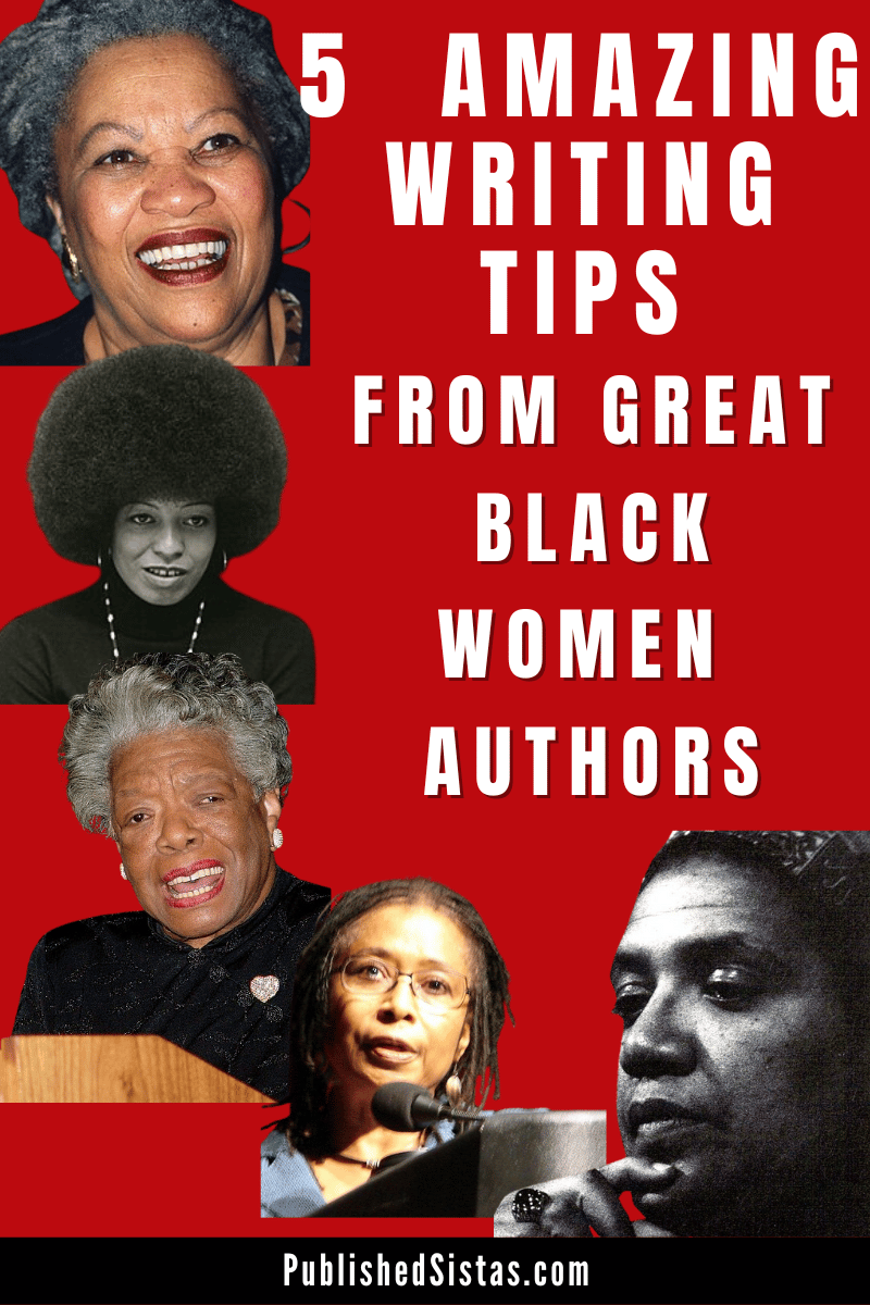 5 Writing Tips from Iconic Black Women Writers – Published Sistas
