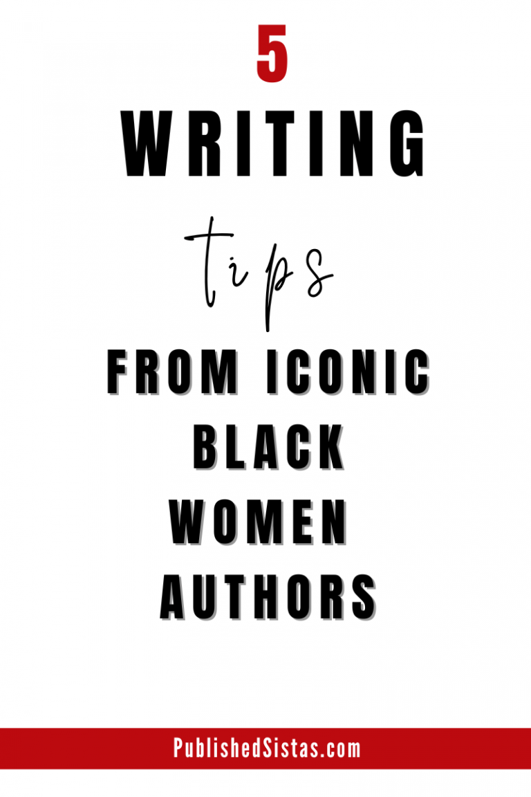 5 Writing Tips from Iconic Black Women Writers - Published Sistas